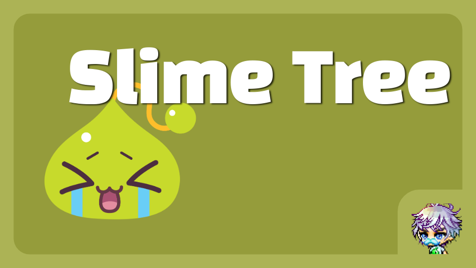 Slime Tree v1.0: MapleStory Worlds